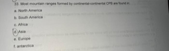 Solved Most mountain ranges formed by continental - | Chegg.com