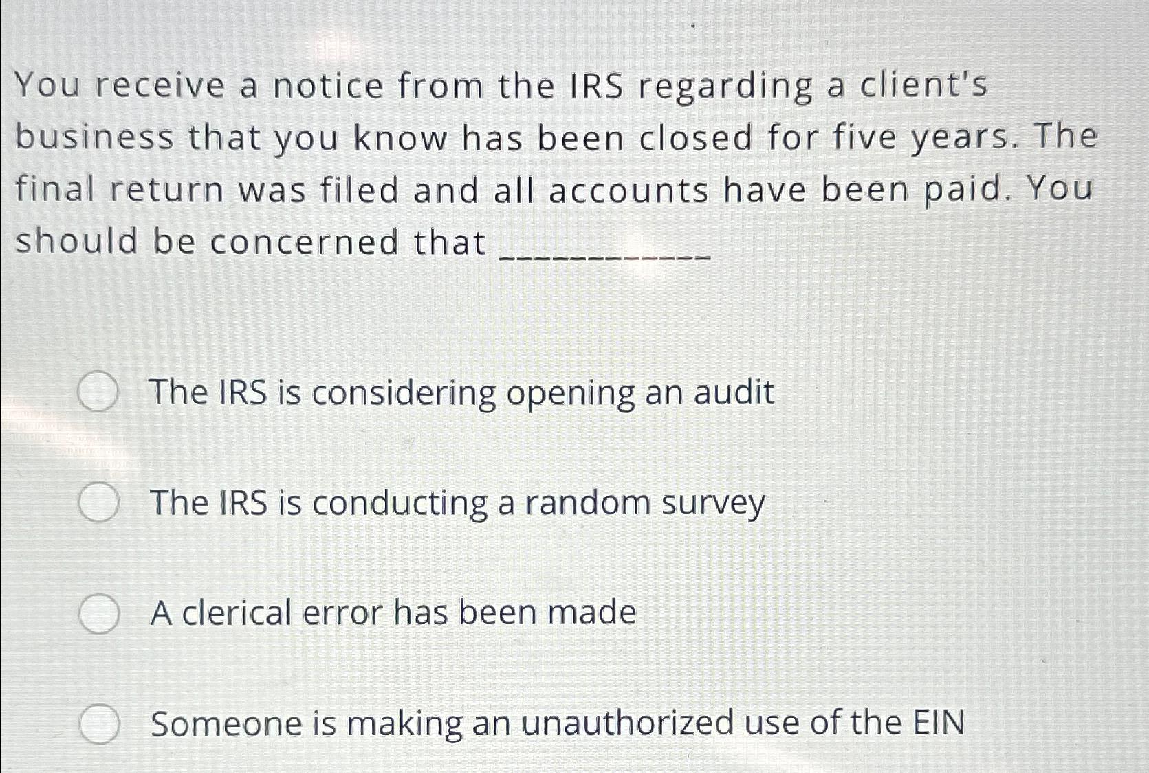 Solved You receive a notice from the IRS regarding a | Chegg.com
