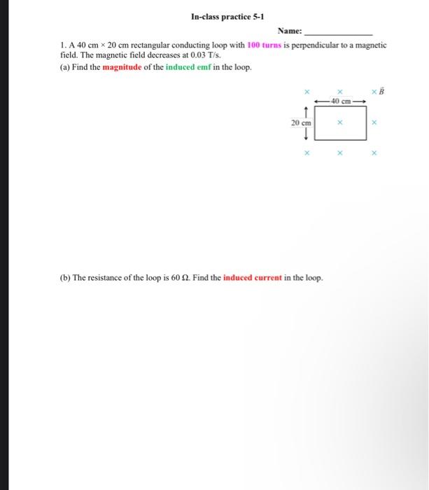 Solved 1. A 40 cm×20 cm rectangular conducting loop with 100 | Chegg.com