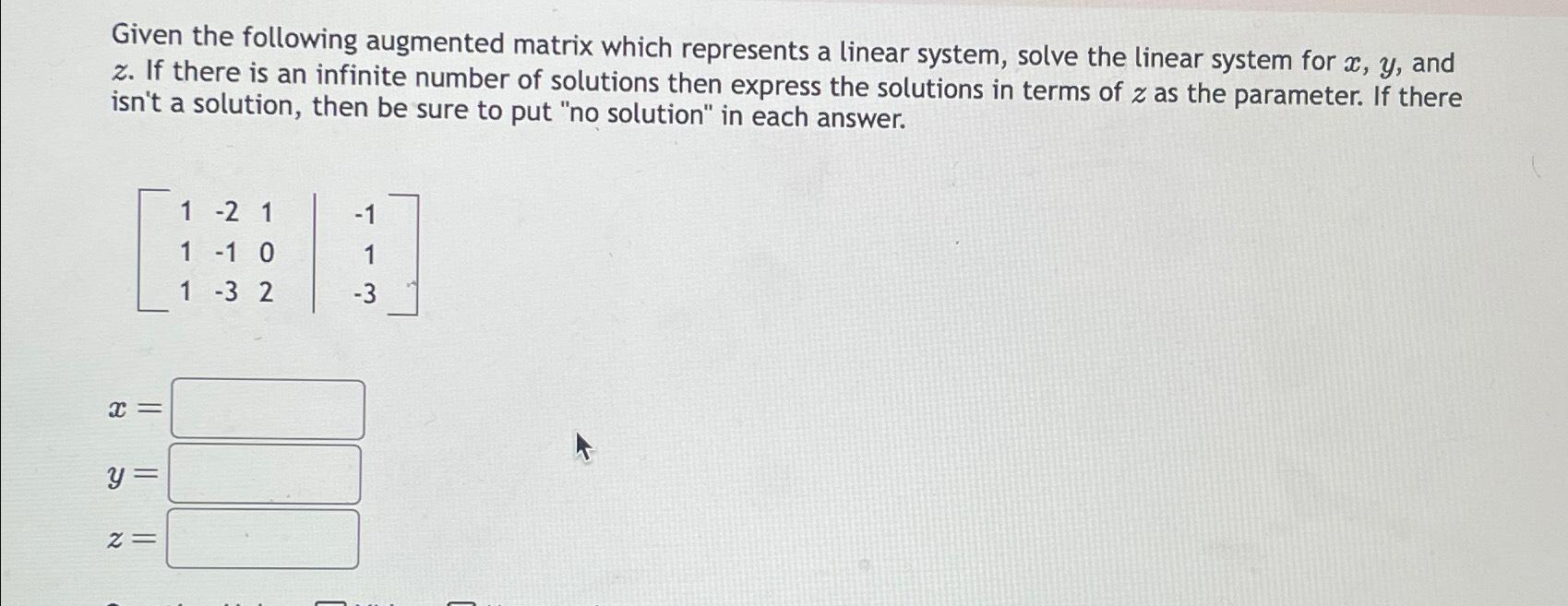 Solved Given the following augmented matrix which represents | Chegg.com