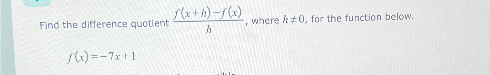Solved Find the difference quotient f(x+h)-f(x)h, ﻿where | Chegg.com