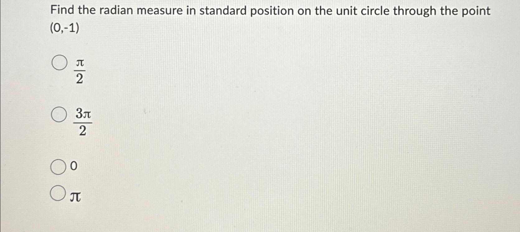 Find the radian measure in standard position on the | Chegg.com
