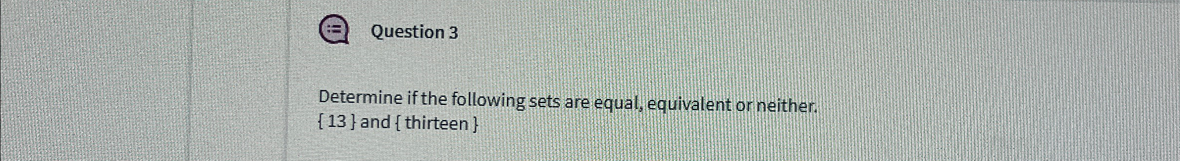 Solved Question 3Determine if the following sets are equal, | Chegg.com