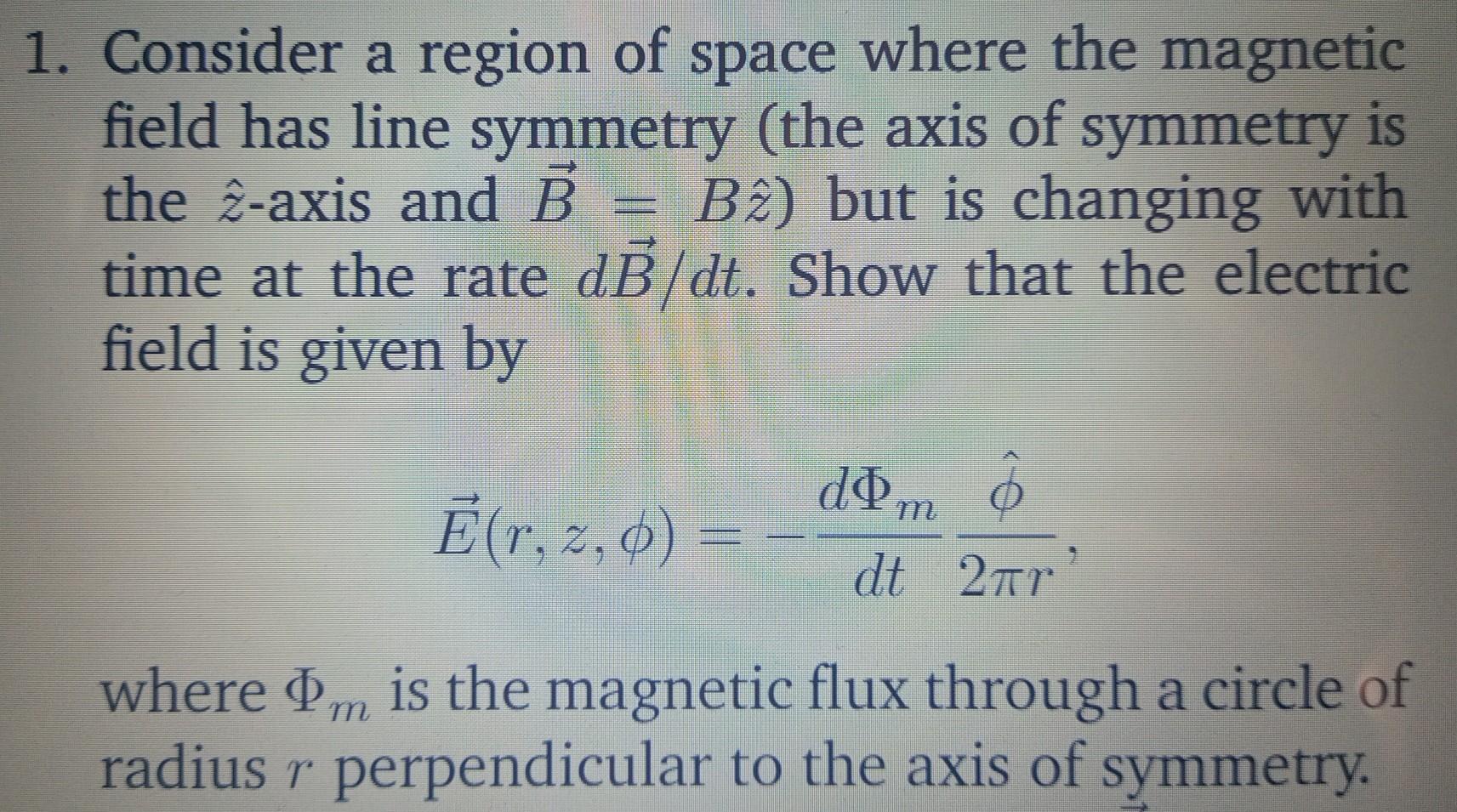Solved 1. Consider a region of space where the magnetic | Chegg.com