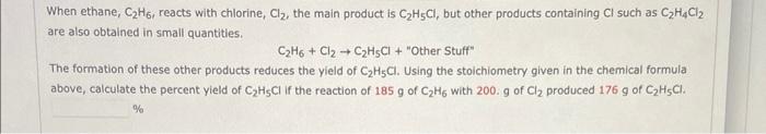 Solved When ethane, C2H6, reacts with chlorine, Cl2, the | Chegg.com