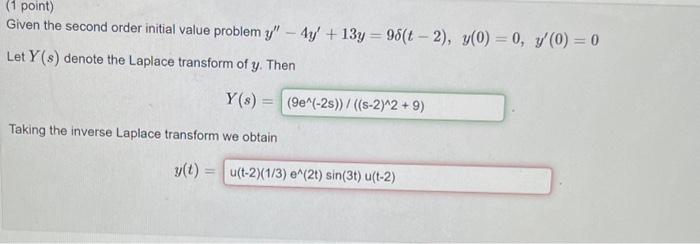 Solved (1 point) Given the second order initial value | Chegg.com