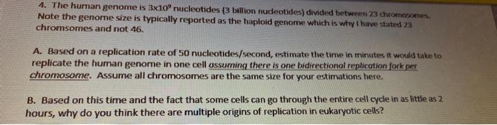 4. The human genome is 3×10∘ nucleotides {3 billion | Chegg.com