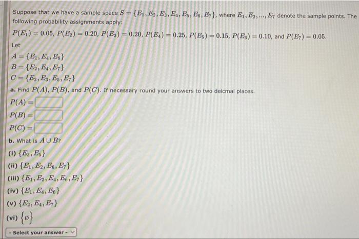 Solved Suppose that we have a sample space S = {E1, E2, E3, | Chegg.com