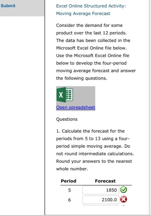 Solved Moving Average Forecast (4 periods) Use the area | Chegg.com