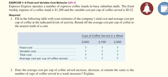 Solved EXERCISE 1-4 Fbred and Variable Cost Behavior LO1-4 | Chegg.com