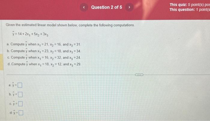 Solved Given the estimated linear model shown below, | Chegg.com