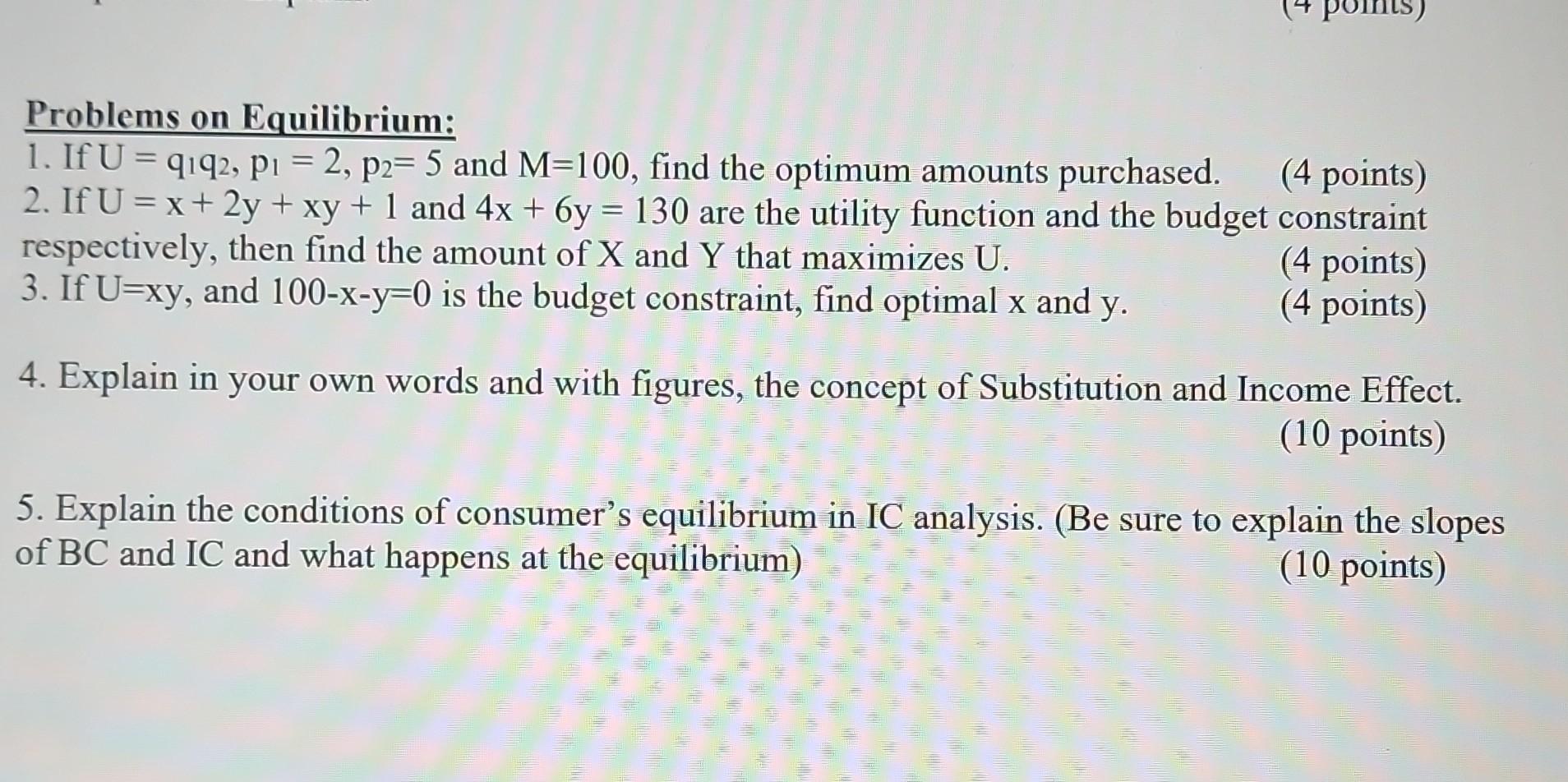 Solved Problems on Equilibrium: 1. If U=q1q2,p1=2,p2=5 and | Chegg.com
