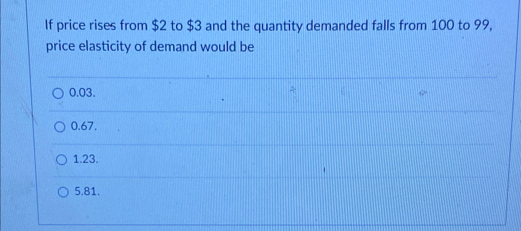 Solved If price rises from $2 ﻿to $3 ﻿and the quantity | Chegg.com