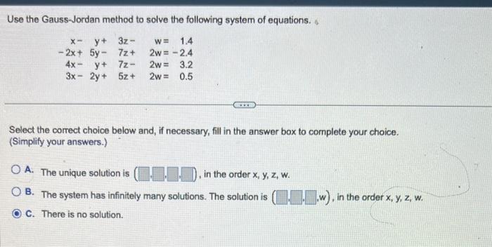 Solved Use the Gauss-Jordan method to solve the following | Chegg.com