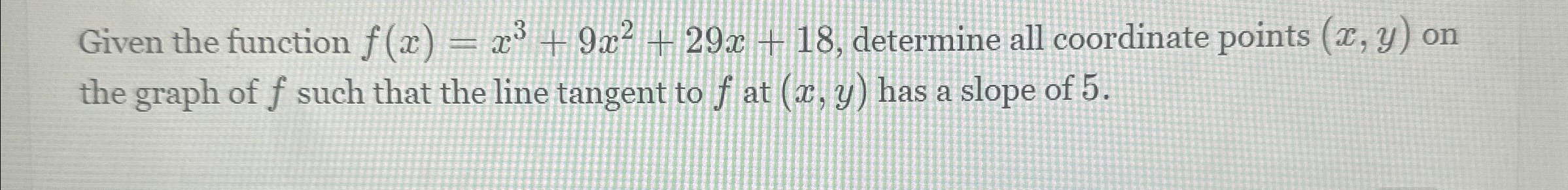 Given the function f(x)=x3+9x2+29x+18, ﻿determine all | Chegg.com