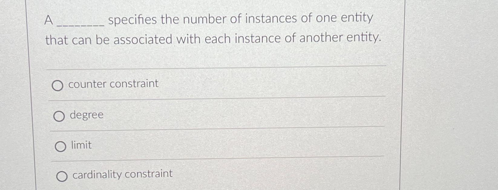 Solved A specifies the number of instances of one entity | Chegg.com