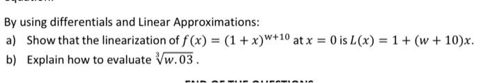 Solved By using differentials and Linear Approximations: a) | Chegg.com