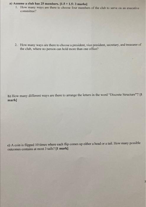 Solved a) Assume a club has 25 members. [1.5 + 1.5: 3 marks] | Chegg.com