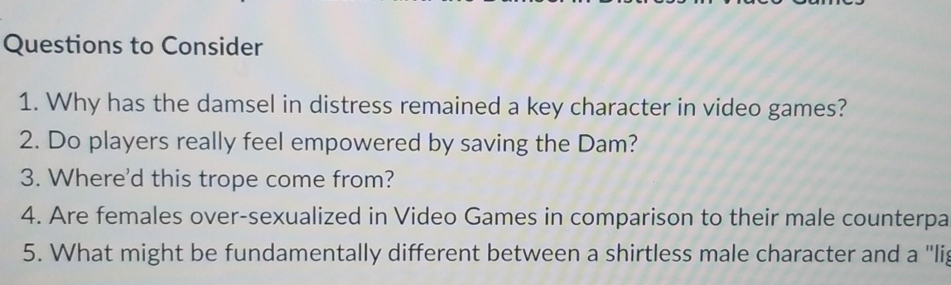Solved Questions to Consider 1. Why has the damsel in | Chegg.com