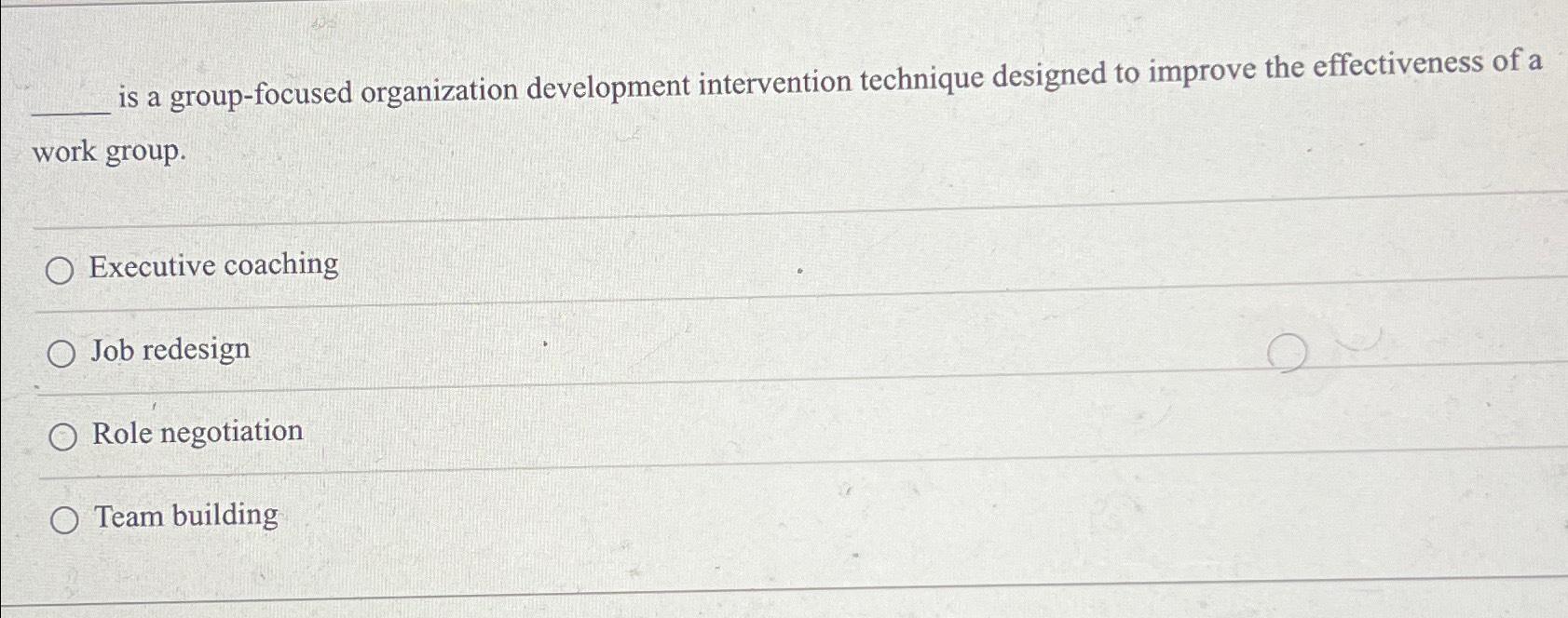 Solved is a group-focused organization development | Chegg.com