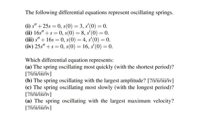 Solved The following differential equations represent | Chegg.com