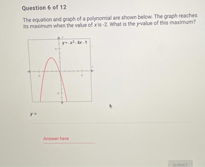 Solved Question 6 of 12 The equation and graph of a | Chegg.com