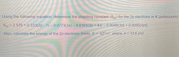 Solved Using the following equation determine the shielding | Chegg.com