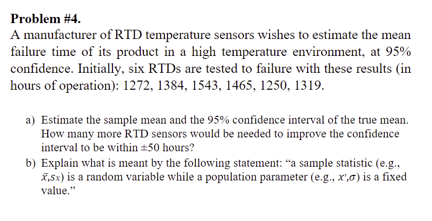 Solved Problem #4.A manufacturer of RTD temperature sensors | Chegg.com