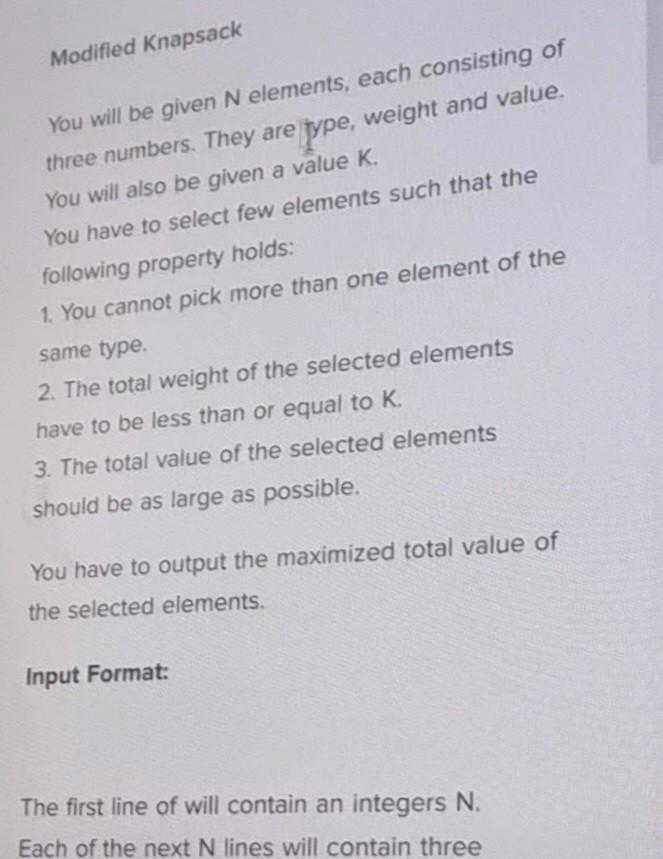 Solved Modifled Knapsack You will be given N elements, each | Chegg.com