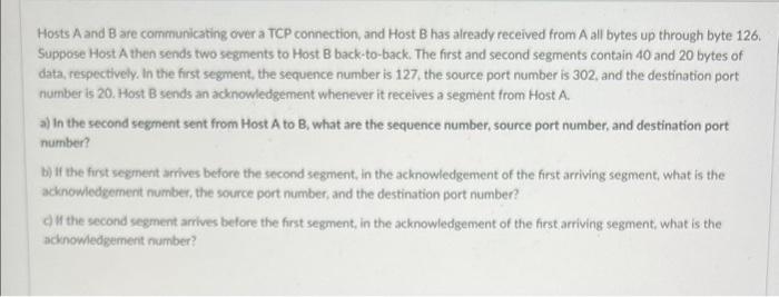 Solved Hosts A and B are communicating over a TCP | Chegg.com