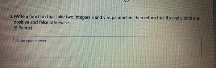 Solved 8. Write a function that take two integers x and y as | Chegg.com