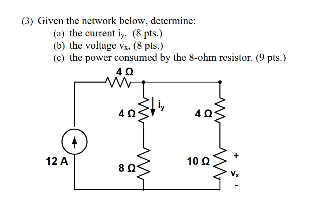 Solved (3) ﻿Given the network below, determine:(a) ﻿the | Chegg.com