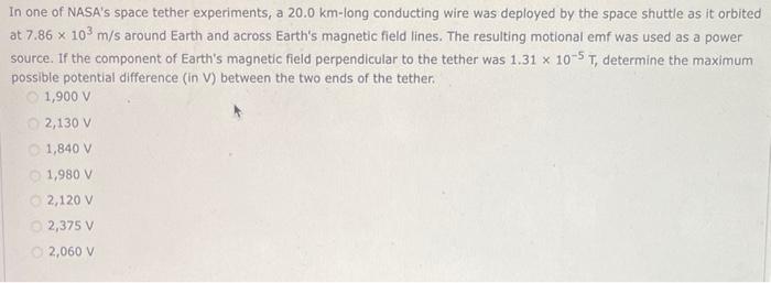 Solved In one of NASA's space tether experiments, a 20.0 | Chegg.com