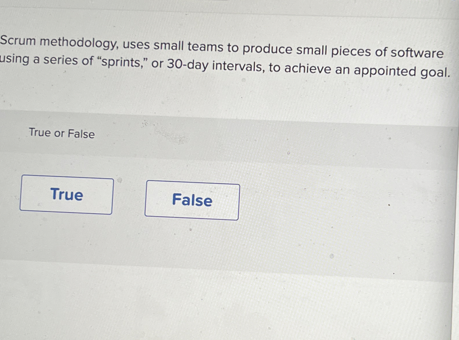 Solved Scrum methodology, uses small teams to produce small | Chegg.com