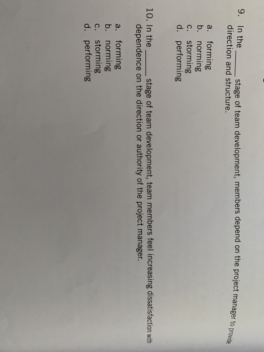 Solved 9. In the stage of team development, members depend | Chegg.com