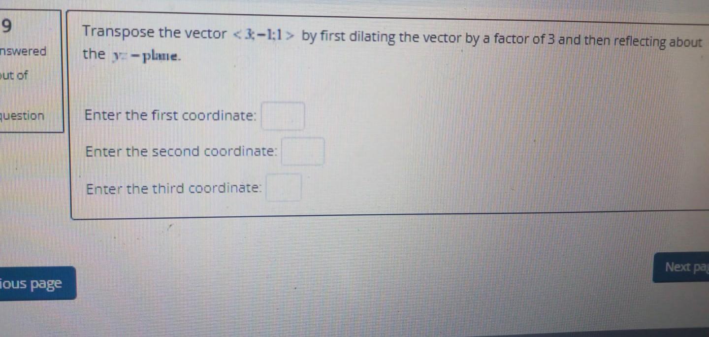 Solved 9 Transpose the vector by first dilating the | Chegg.com