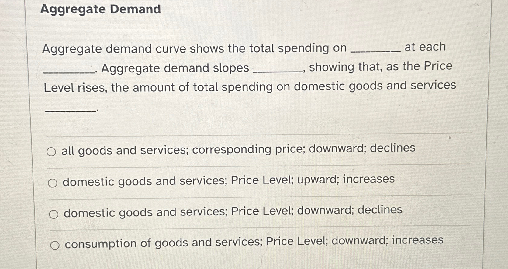 Solved Aggregate DemandAggregate demand curve shows the | Chegg.com