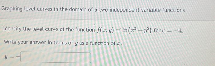Solved Graphing level curves in the domain of a two | Chegg.com