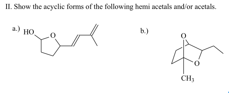 Solved II. ﻿Show the acyclic forms of the following hemi | Chegg.com