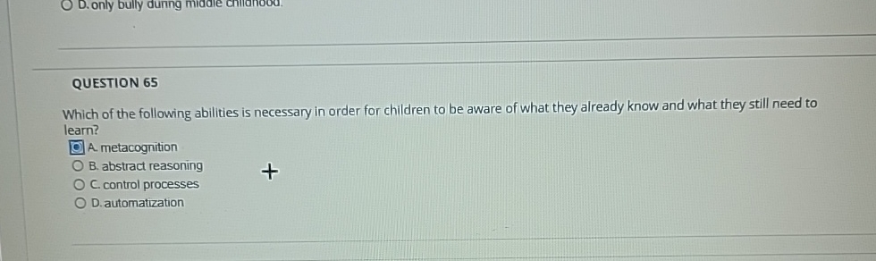 Solved QUESTION 65Which of the following abilities is | Chegg.com