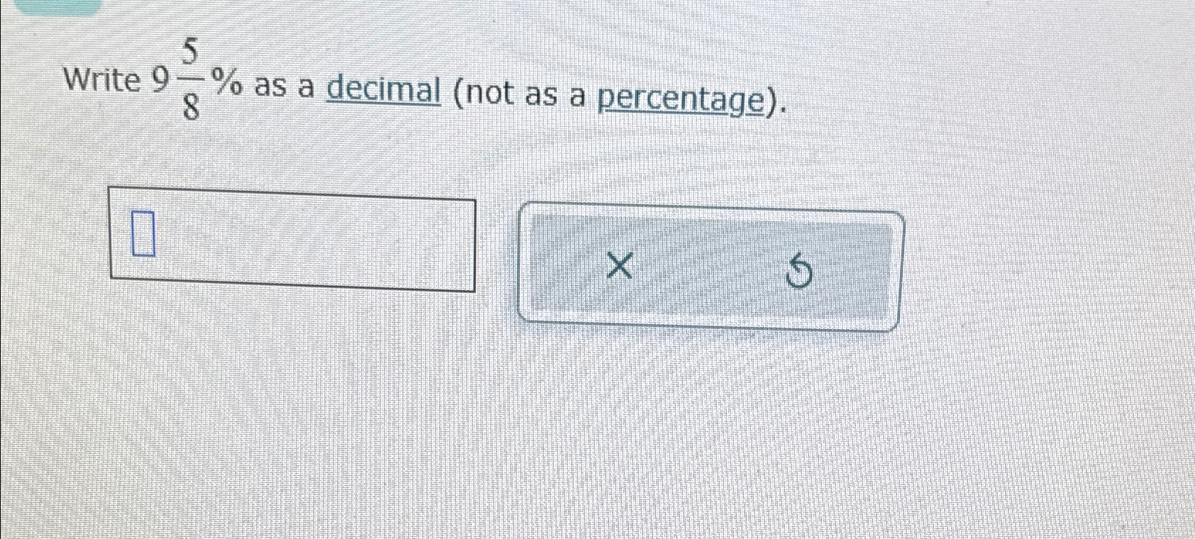 Solved Write 958% ﻿as a decimal (not as a percentage). | Chegg.com
