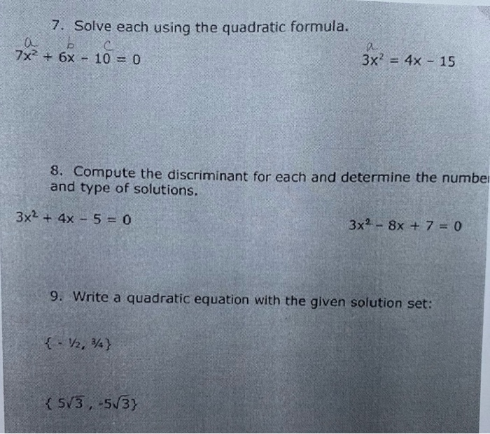 Solved 7. Solve each using the quadratic formula. 7x + 6x - | Chegg.com