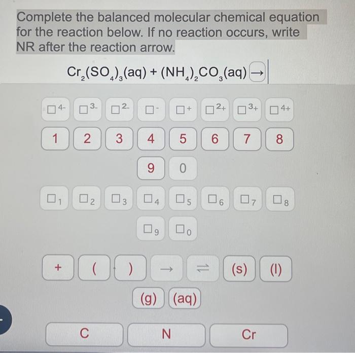 Solved Complete the balanced molecular chemical equation for | Chegg.com
