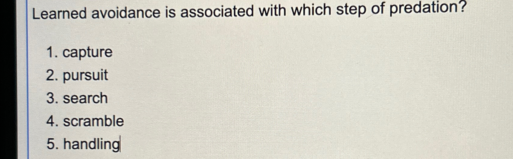 Solved Learned avoidance is associated with which step of | Chegg.com