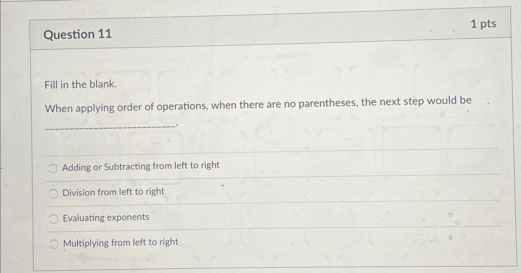 Solved Question 111ptsFill in the blank.When applying order | Chegg.com