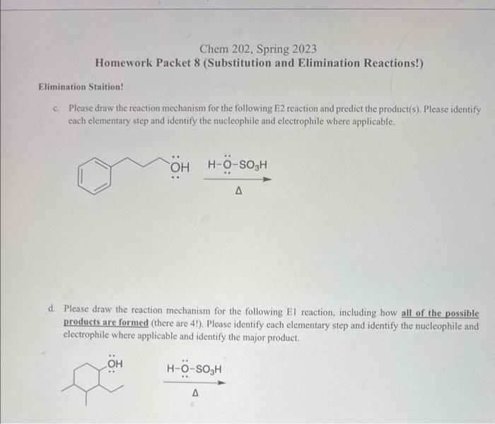 Solved Elimination Staition! c. Please draw the reaction | Chegg.com