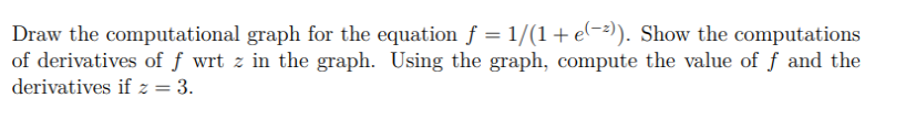 Solved Draw the computational graph for the equation | Chegg.com