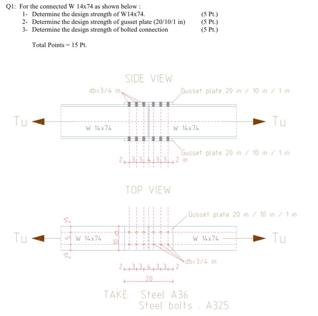 Solved Q1: For the connected W 14×74 ﻿as shown below :1- | Chegg.com