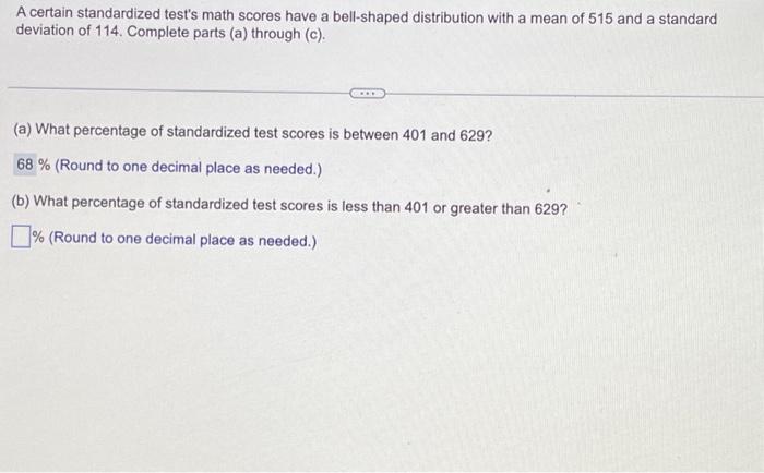 Solved A certain standardized test's math scores have a | Chegg.com