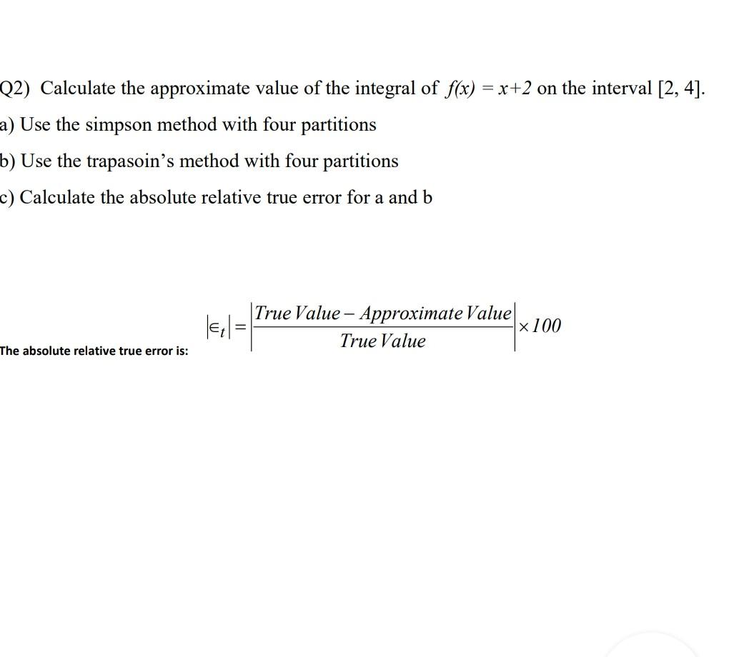 Solved = Q2) Calculate the approximate value of the integral | Chegg.com